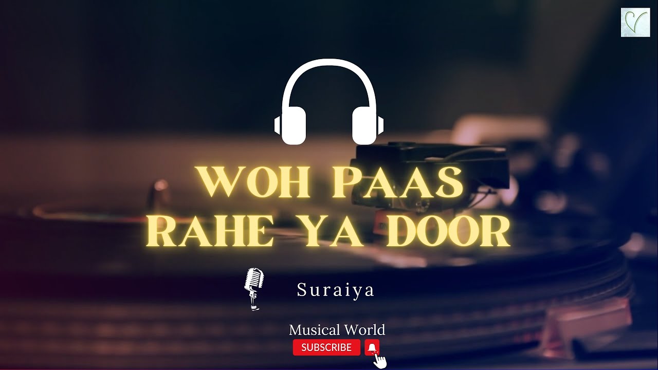 Woh Paas Rahe Ya Door | Full Song | Bari Behen 1949 | Suraiya (Audio ...
