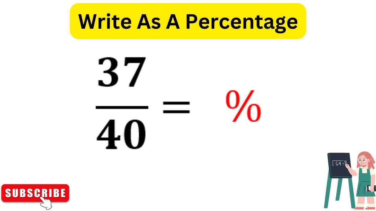 37/40 as a percentage | Write 37/40 as a Percentage - YouTube