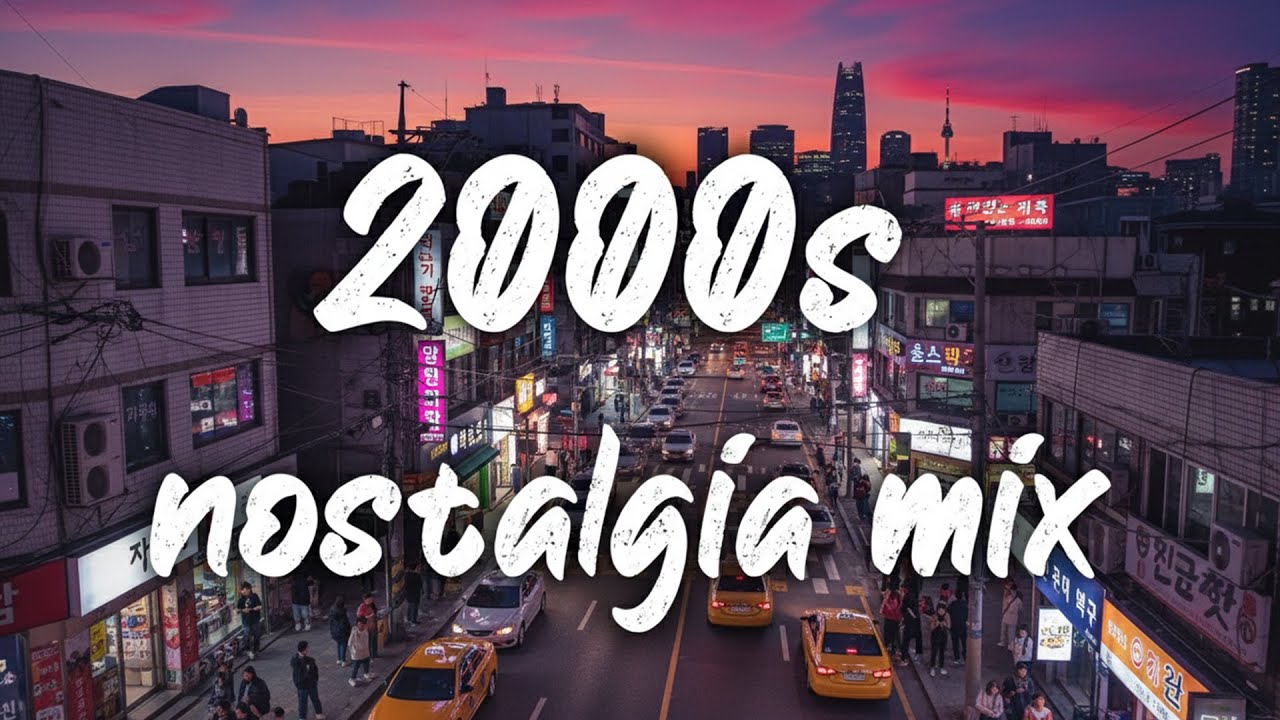 2000s nostalgia mix ~ nostalgia playlist - YouTube