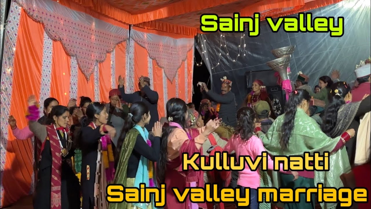 Sainj valley marriage ceremony | Kulluvi Natti | Pahari dance - YouTube