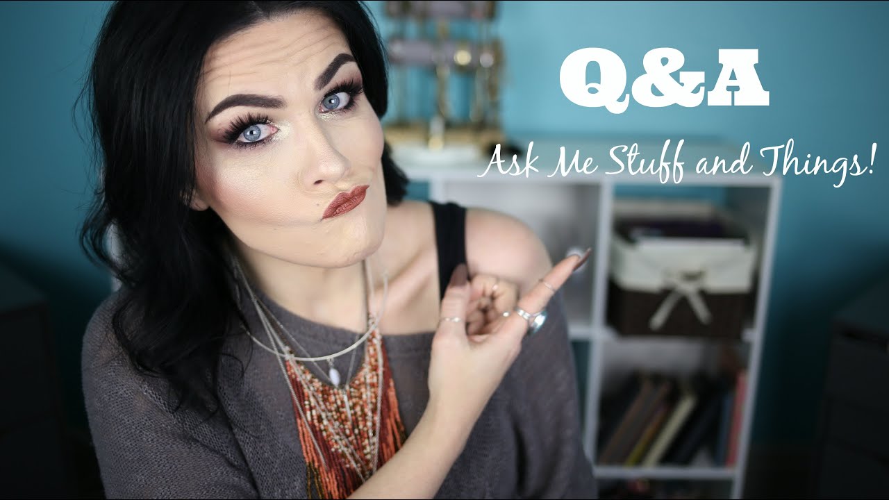 Q&A! Whatcha wanna know!? Ask Me Things And Stuff! - YouTube