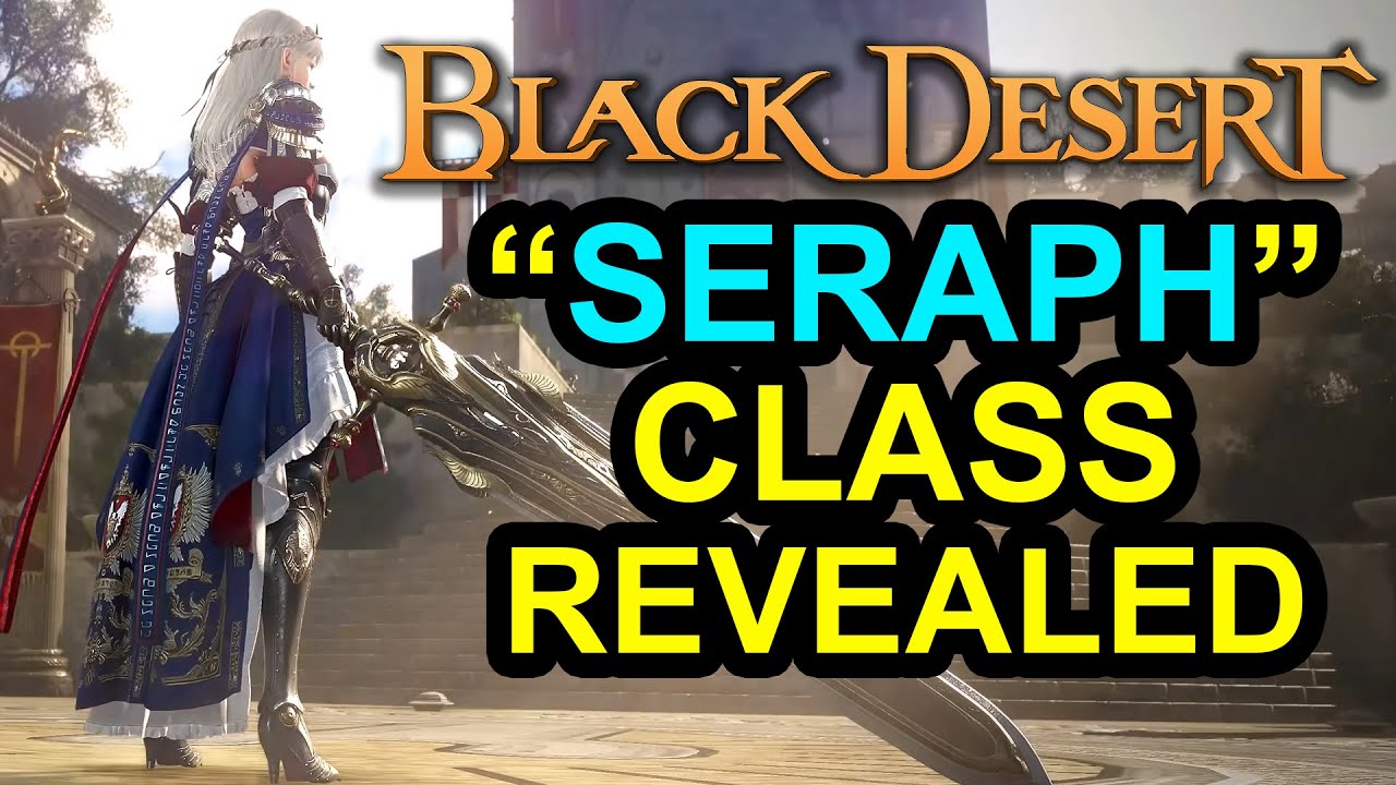NEW CLASS SERAPH (SAVIOR) REVEALED TRAILER former MARGARETHE (Black Desert Online) BDO - YouTube