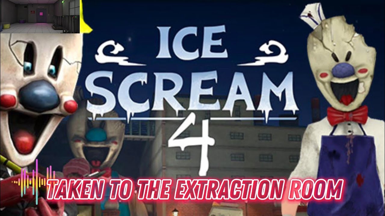 Ice Scream 4 OST | Taken to the Extraction Room - YouTube