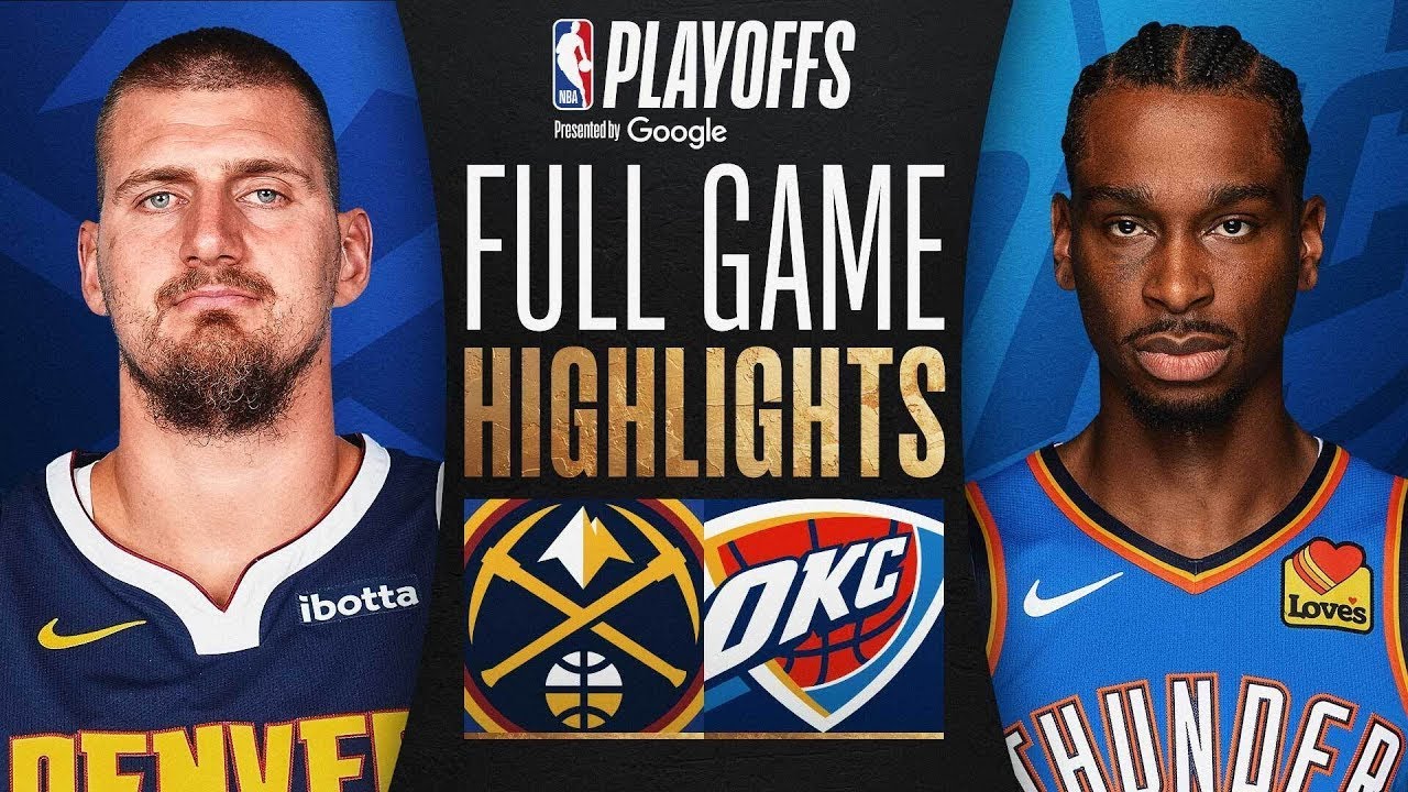 DENVER NUGGETS vs OKLAHOMA CITY THUNDER | FULL GAME 2 HIGHLIGHTS | May ...