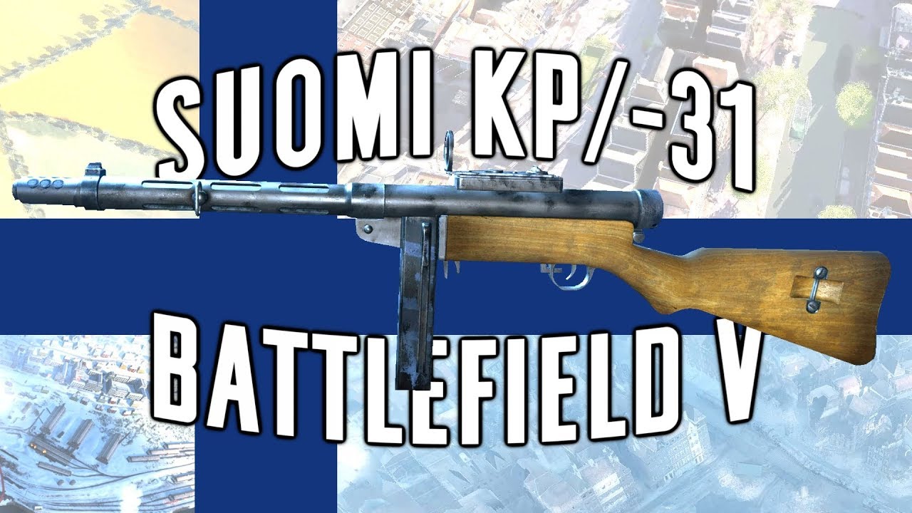 Suomi KP/-31 Stock vs Upgraded - Battlefield V - YouTube