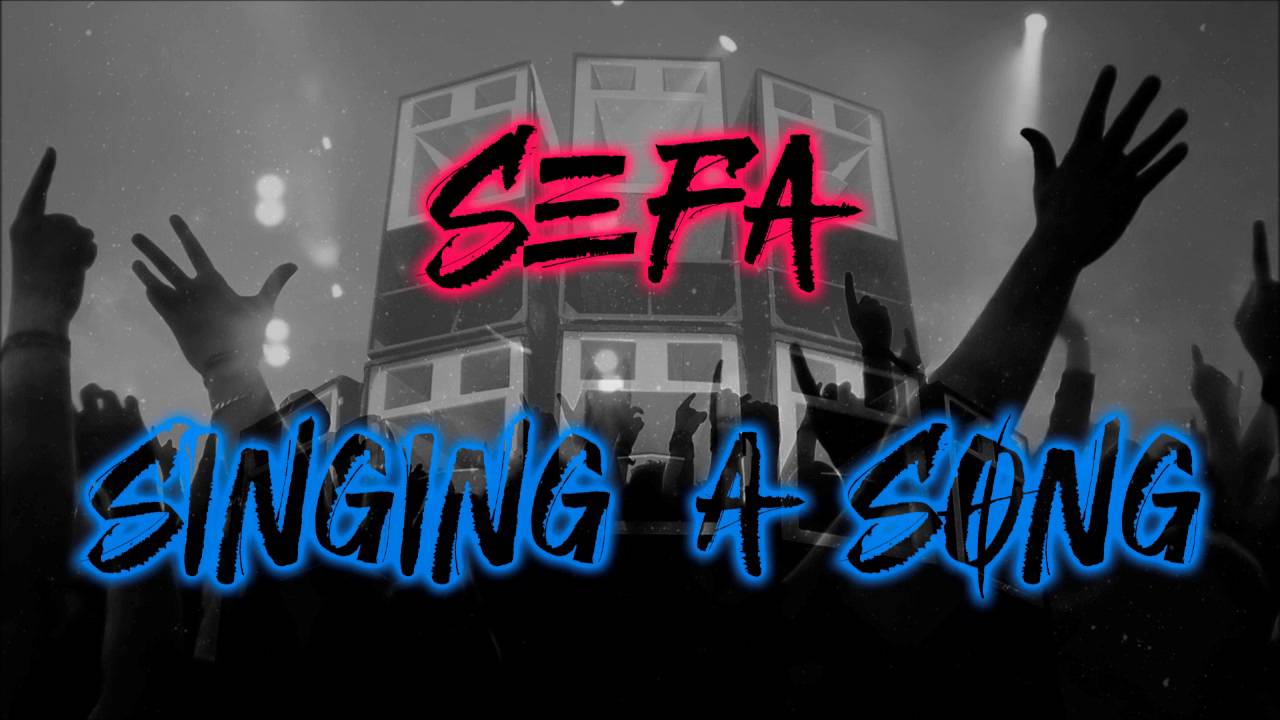 Sefa - Singing a Song - YouTube