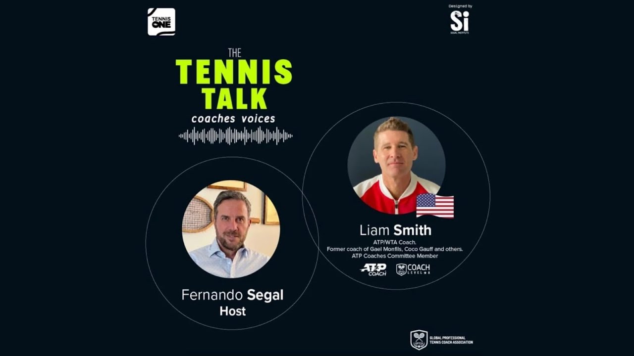 Liam Smith | The Tennis Talk - Coaches Voices Ep. 2 - YouTube