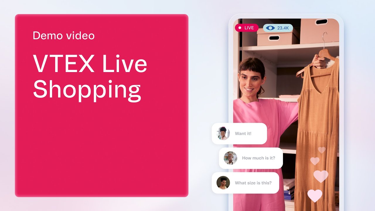 VTEX Live Shopping: create interactive experiences to boost online sales and customer loyalty ...