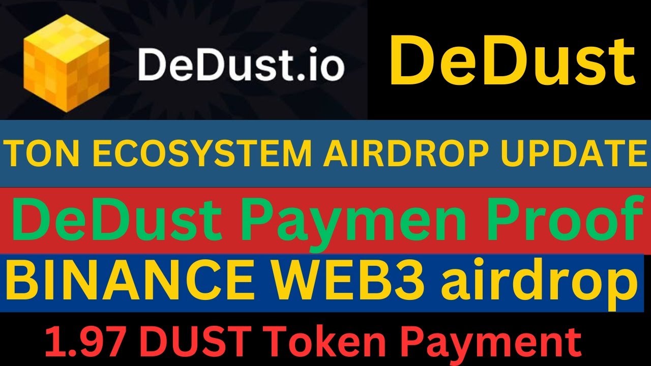 DeDust Airdrop Payment | DUST Token Rewords Prove | Binance Web3 ...
