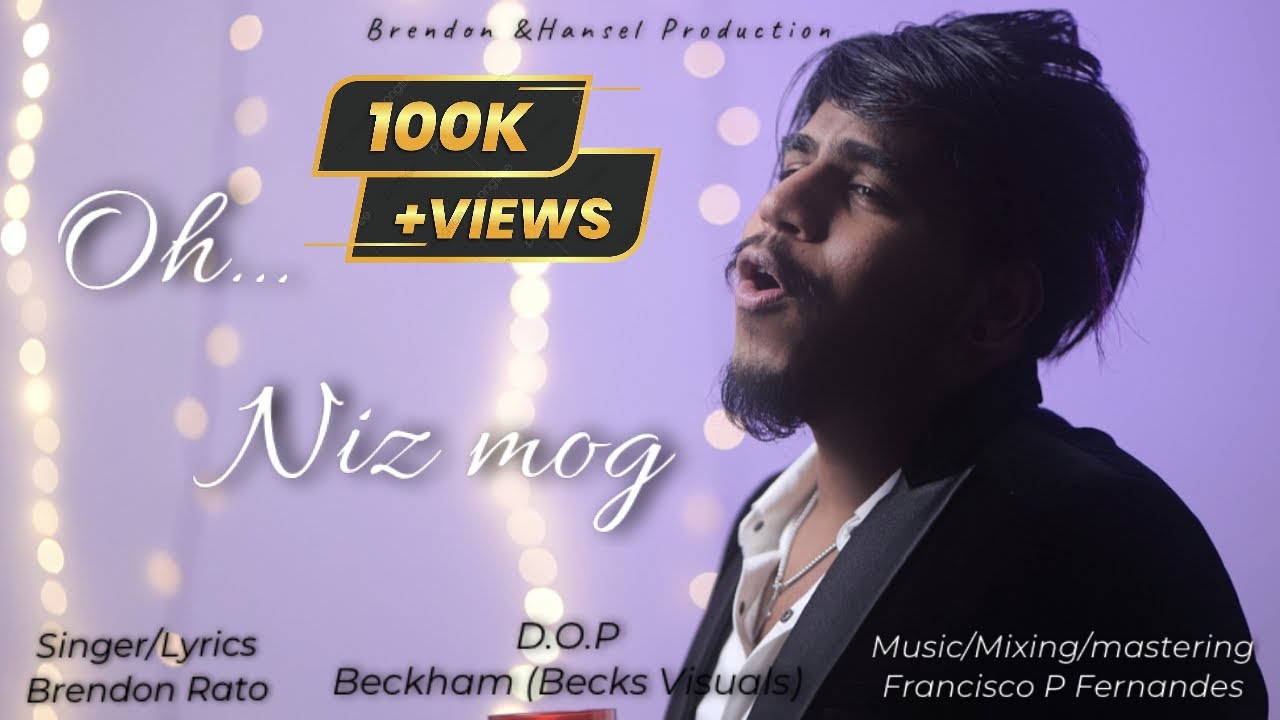 'OH NIZ MOG' New konkani love song 2023 (Wedding Special ) by Brendon ...