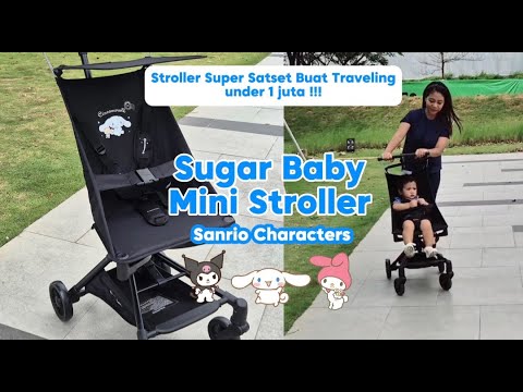 Sugar Baby Mini Stroller Sanrio Characters Review Stroller dibawah 1 ...