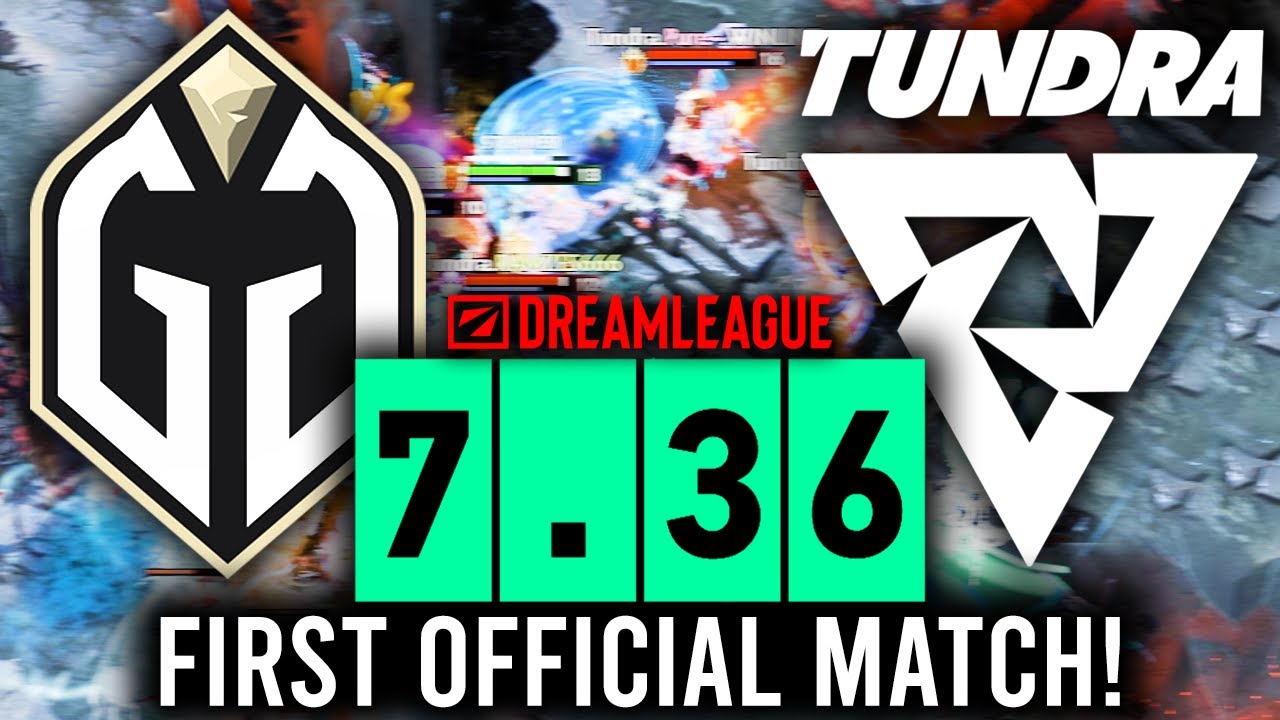 FIRST OFFICIAL MATCH IN 7.36 NEW PATCH!!! - GG vs TUNDRA! - YouTube