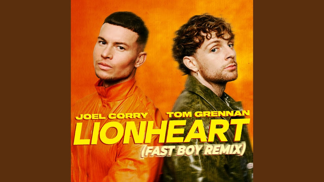 Lionheart (feat. Tom Grennan) (FAST BOY Remix) - YouTube Music