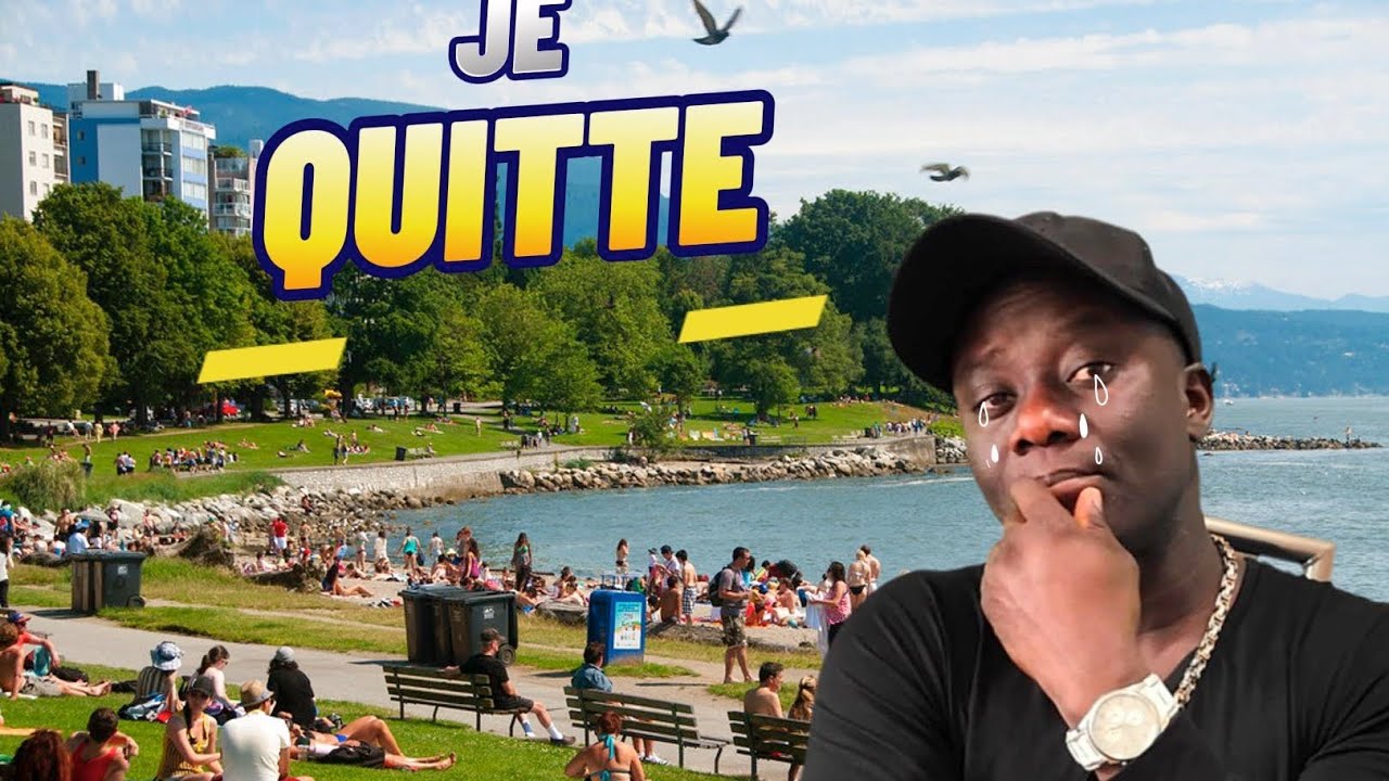 JE QUITTE VANCOUVER POUR DE BON - YouTube