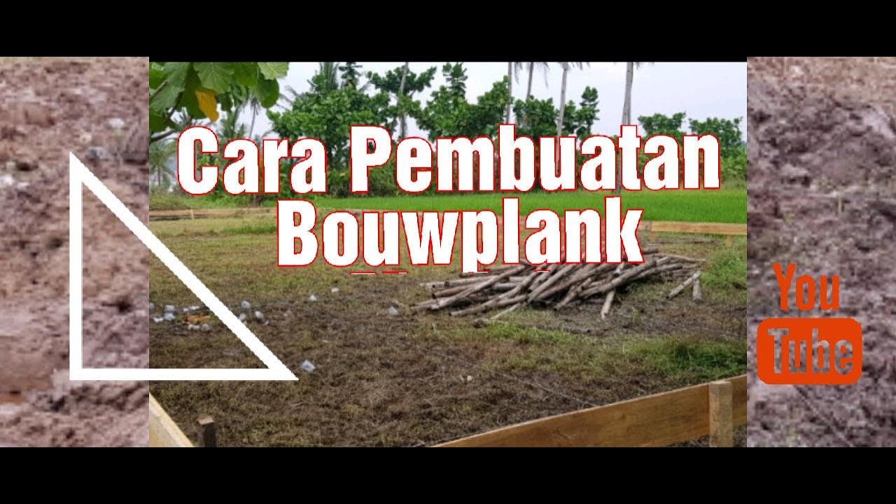 CARA PEMASANGAN BOUWPLANK DENGAN MUDAH - YouTube