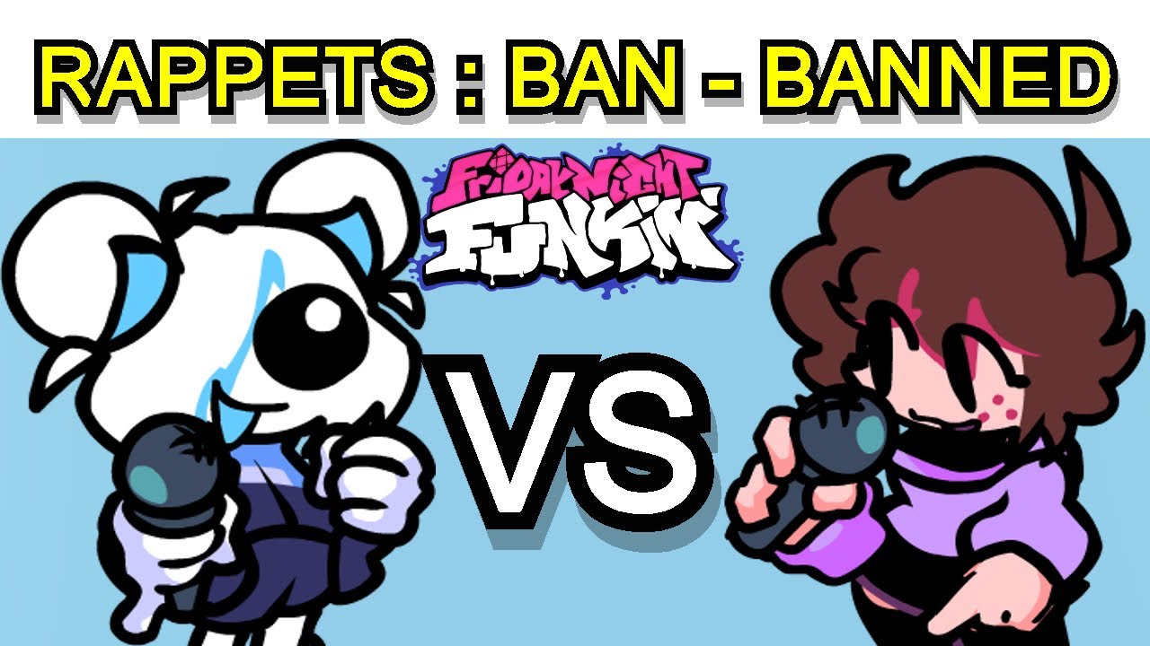Friday Night Funkin' MOD-Rappets: Ban-Banned / FNF Mod | Full Week ...