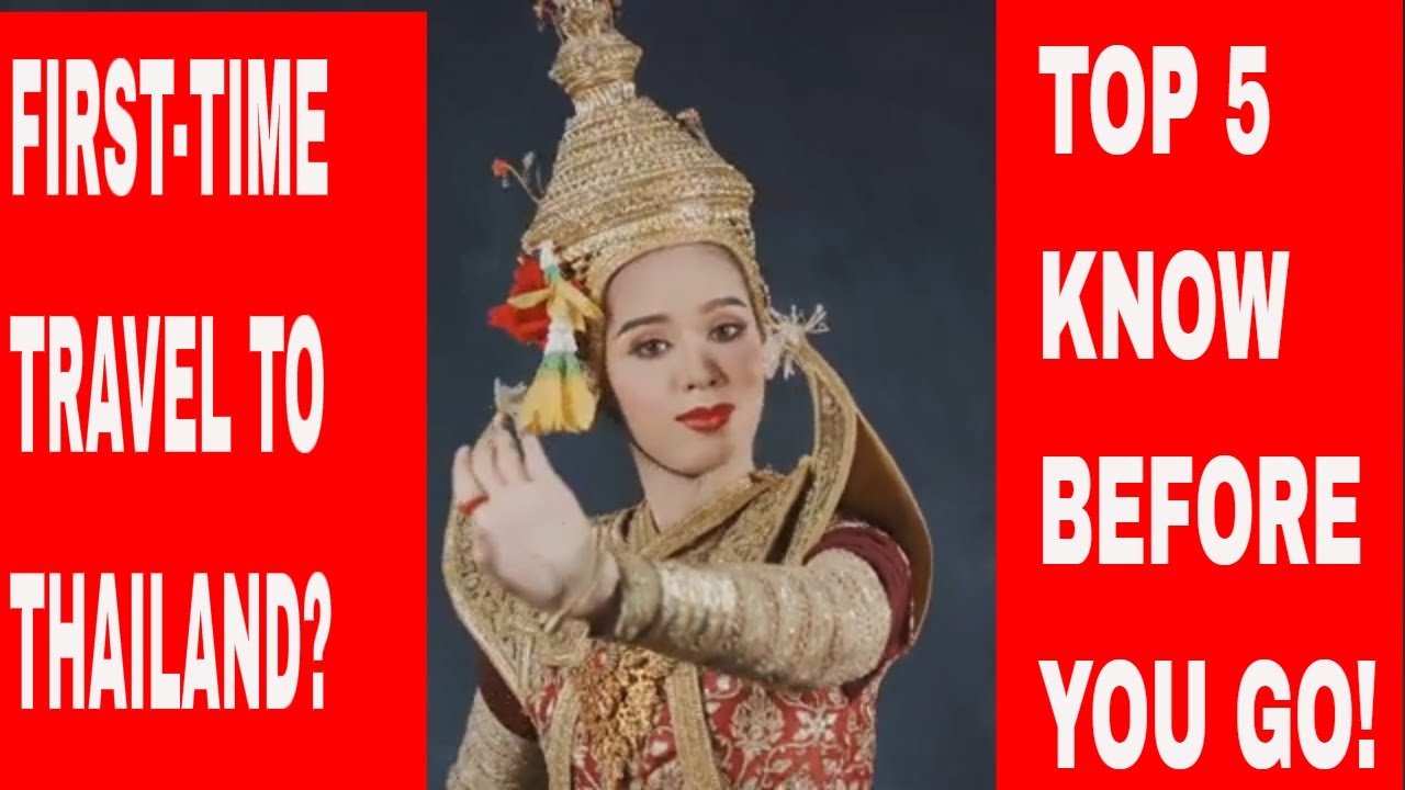 First Time Traveler to Thailand: TOP 5 things I wish I knew before ...