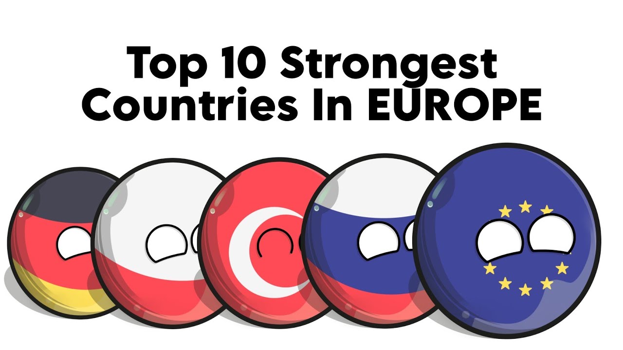 Top 10 Strongest Countries in Europe | Countryballs | Broball - YouTube