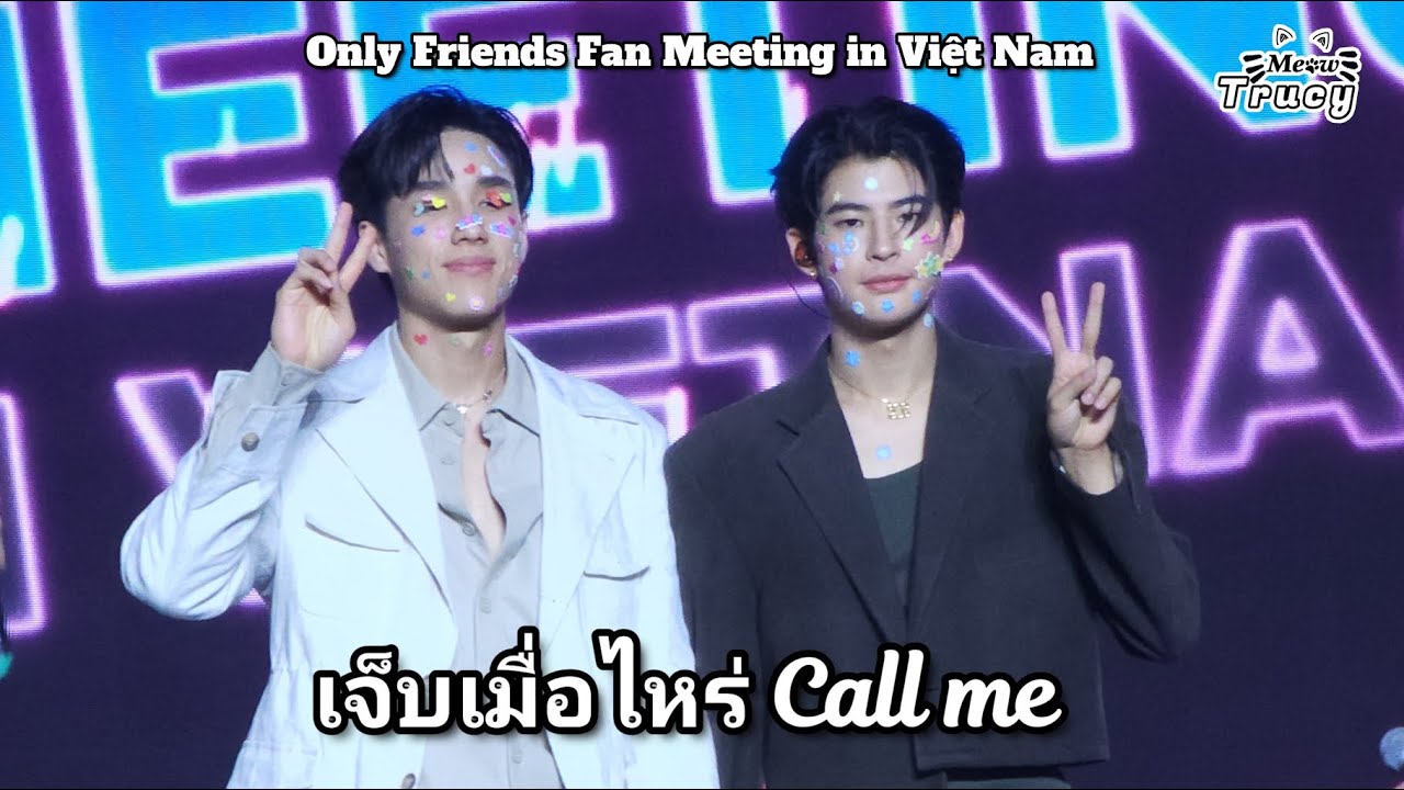 [06.07.24] เจ็บเมื่อไหร่ Call me - NeoMark | Only Friends Fan Meeting ...