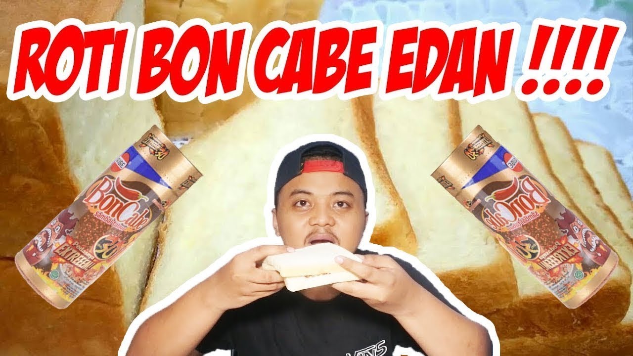 Challenge! Roti isi Bon Cabe Level 30 - YouTube