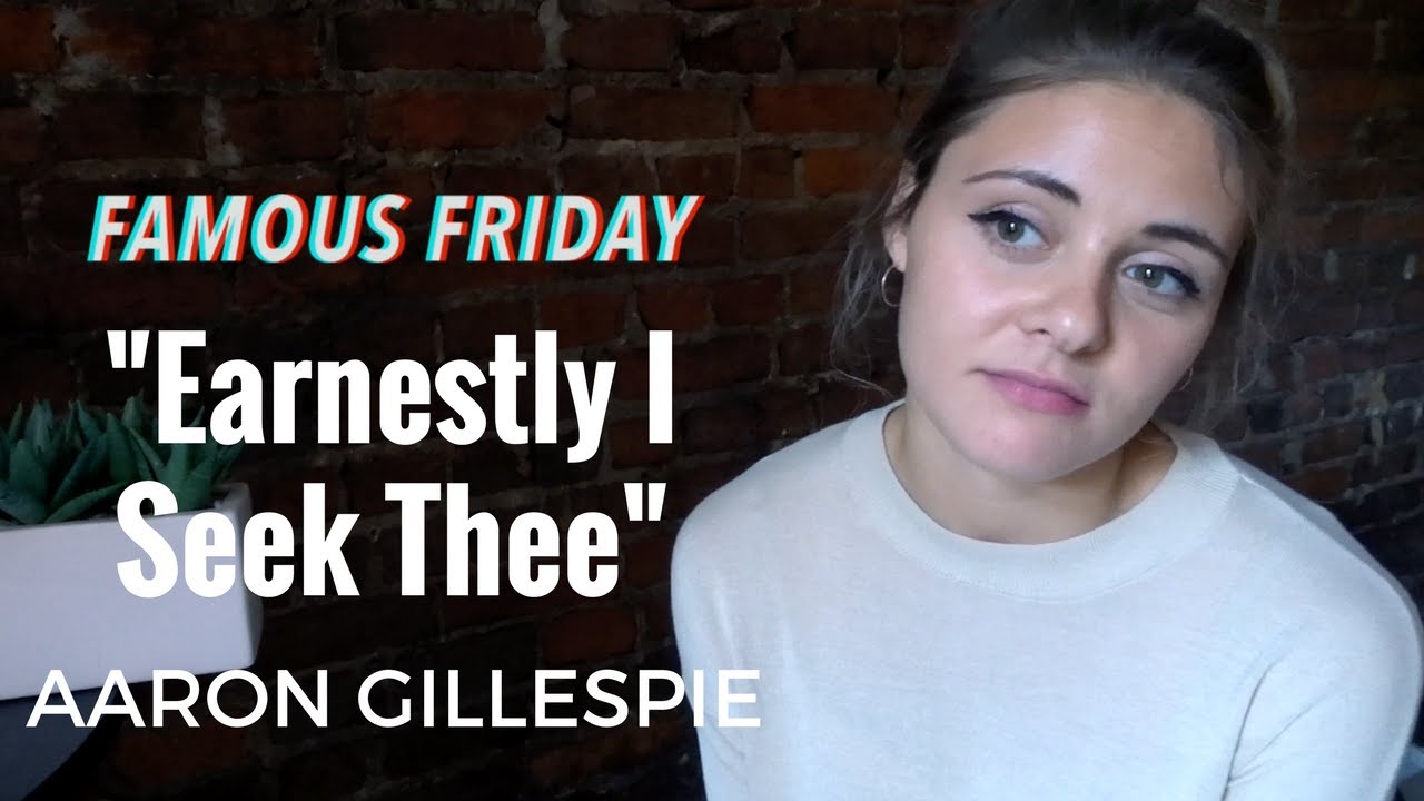 "Earnestly I Seek Thee" Aaron Gillespie | Alexis Slifer - YouTube