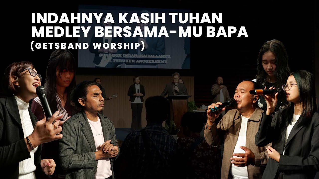 Indahnya Kasih Tuhan Medley Bersama-Mu Bapa -- (COVER) | Getsband ...