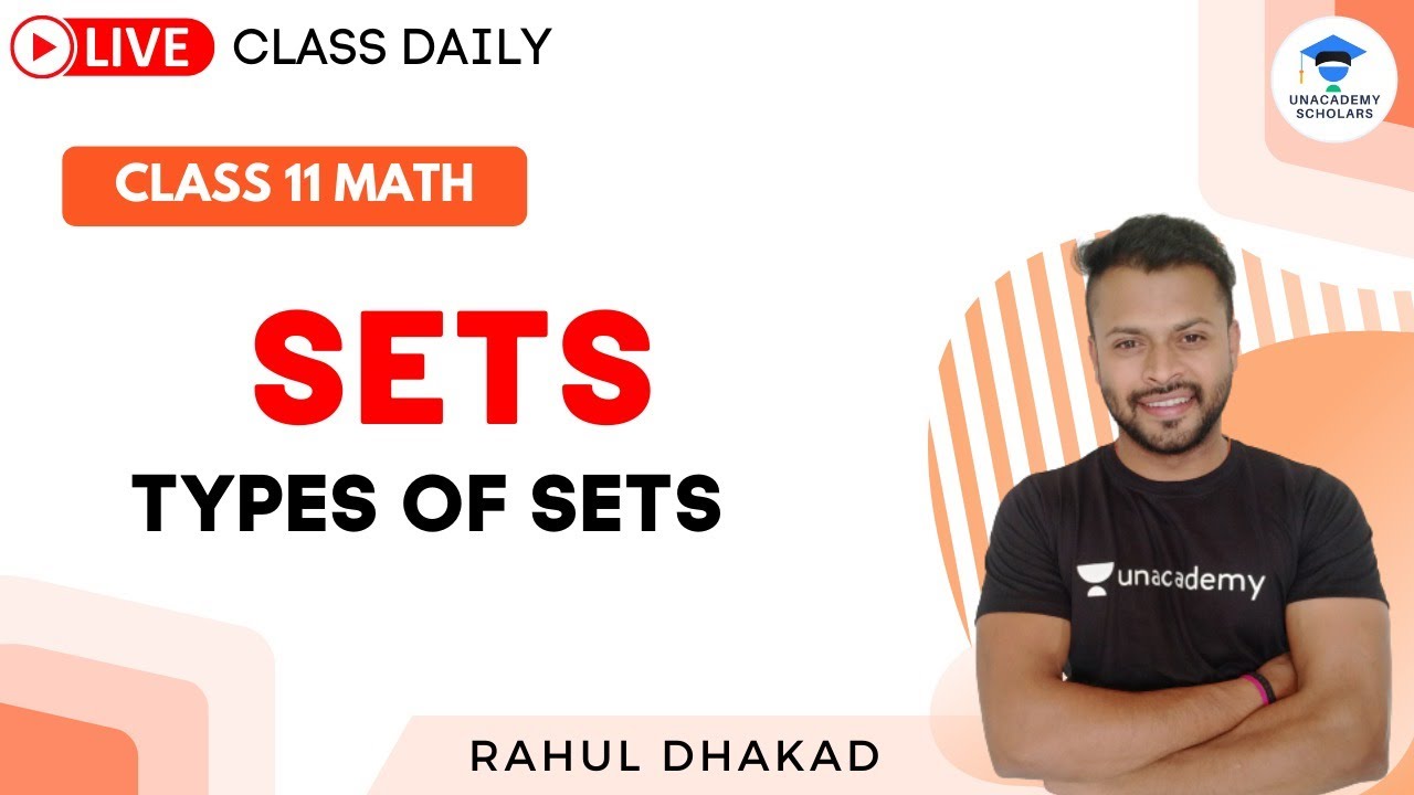 SET Types Of Sets Maths Class 11 Unacademy Scholars Rahul SET Types Of Sets Maths Class 11 Unacademy Scholars Rahul