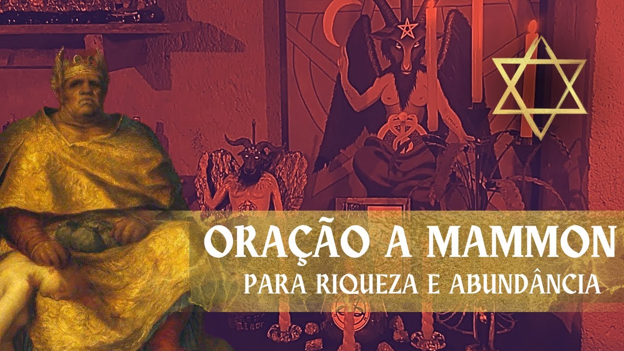Invocação a Mammon - Faça essa oração todos os dias (oração completa na ...