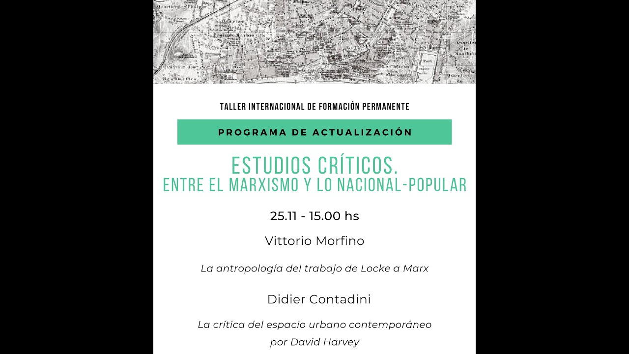 Taller Internacional de Formación Permanente: Vittorio Morfino y Didier ...