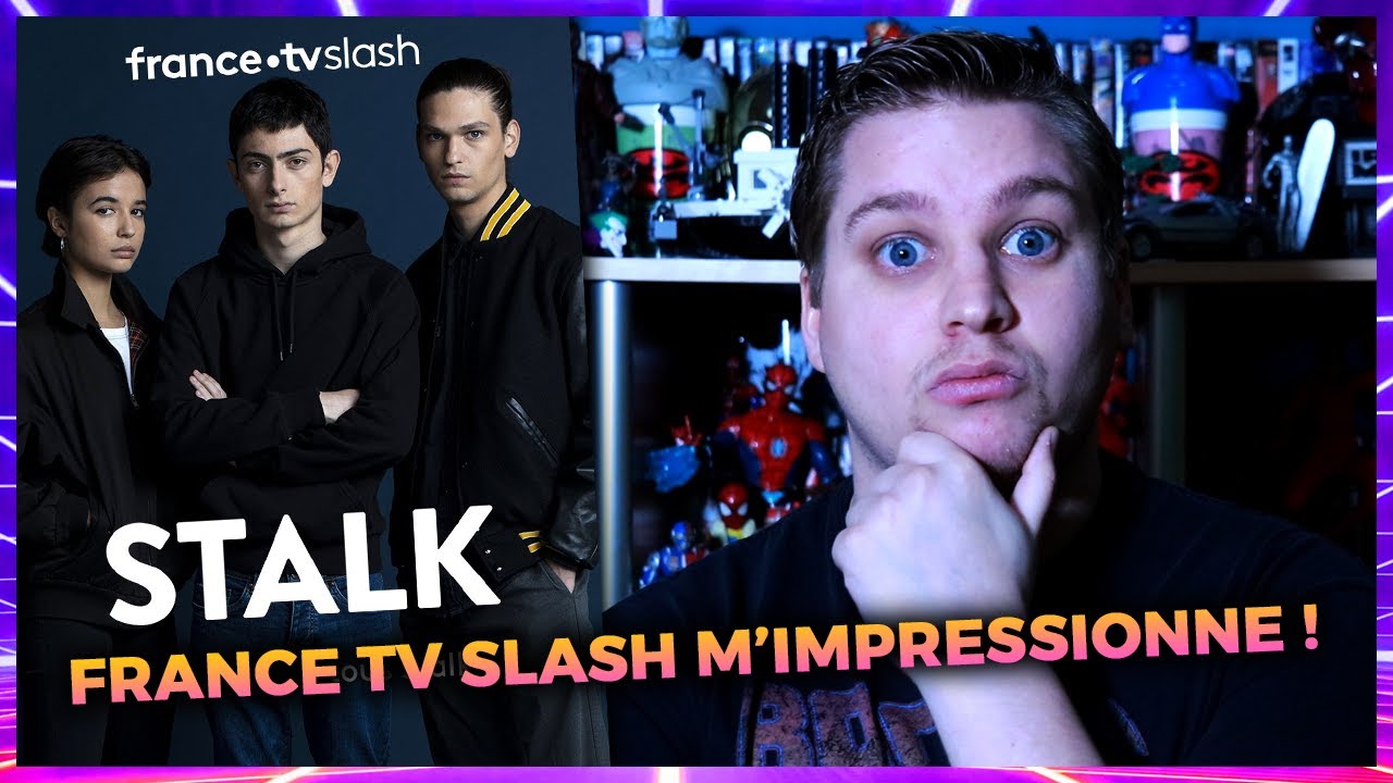 CRITIQUE Stalk - France TV Slash propose du lourd ! [Sans spoil] - YouTube