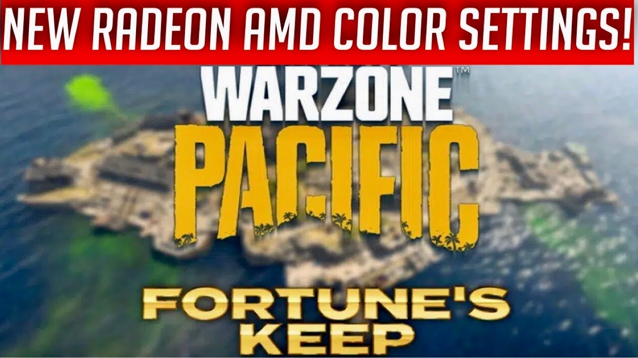 New AMD Radeon color setting for Fortunes Keep and Warzone Pacific ...