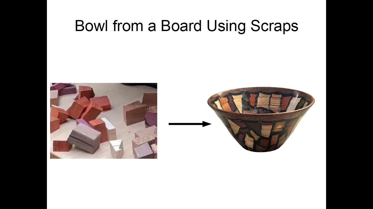 Bowl from a Board using scraps - YouTube