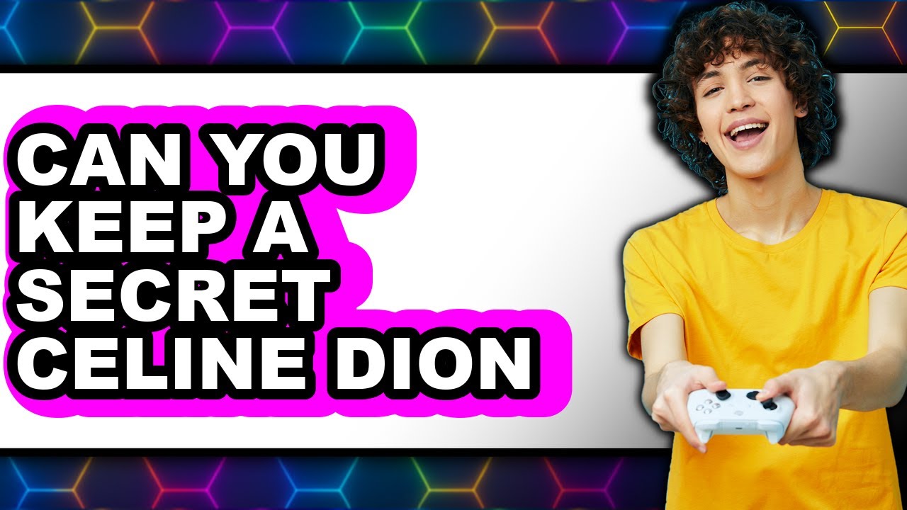 Can You Keep a Secret? Celine Dion 2025 (Only Way) - YouTube