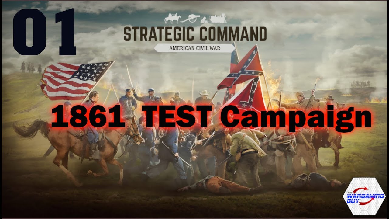 01 Strategic Command Civil War 1861 Test Campaign - YouTube