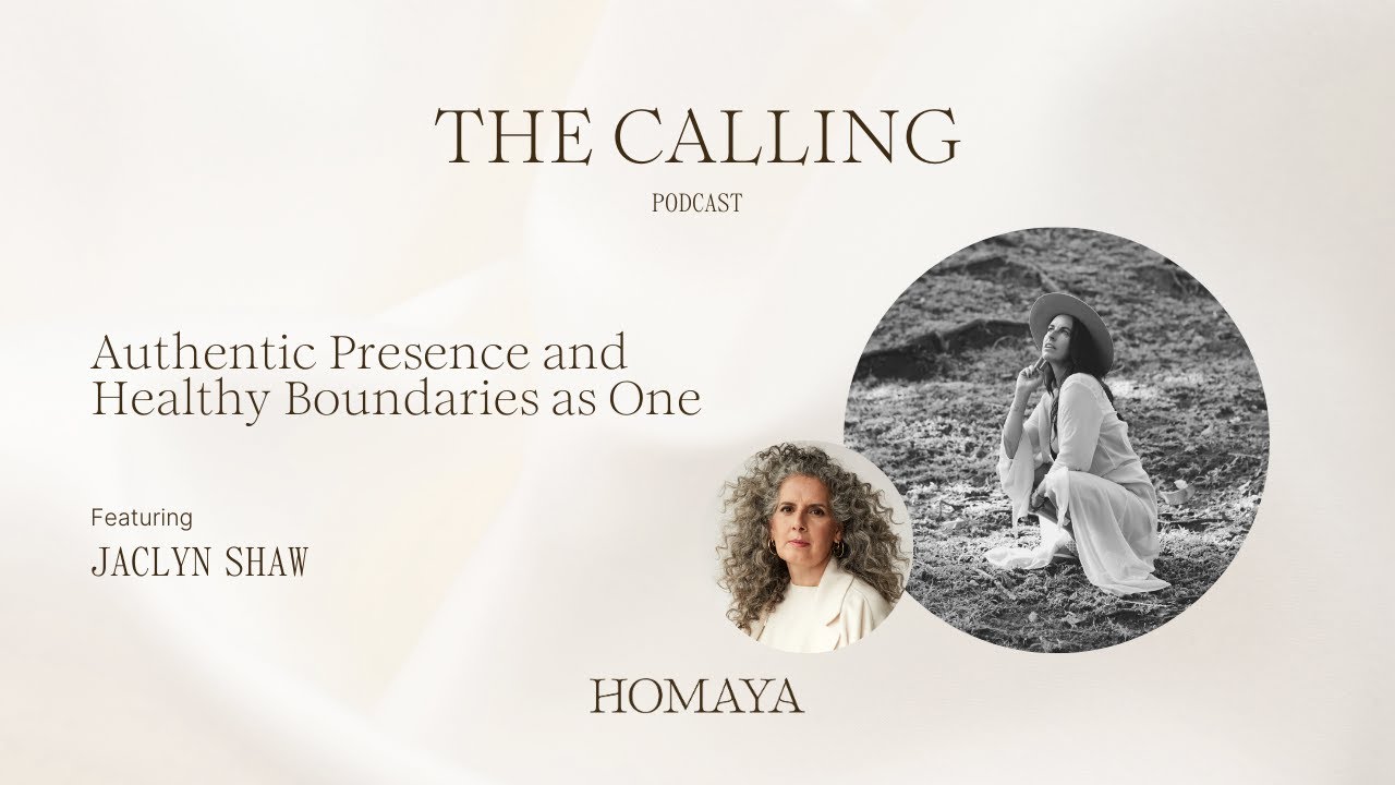 Authentic Presence and Healthy Boundaries as One Featuring Jaclyn Shaw ...