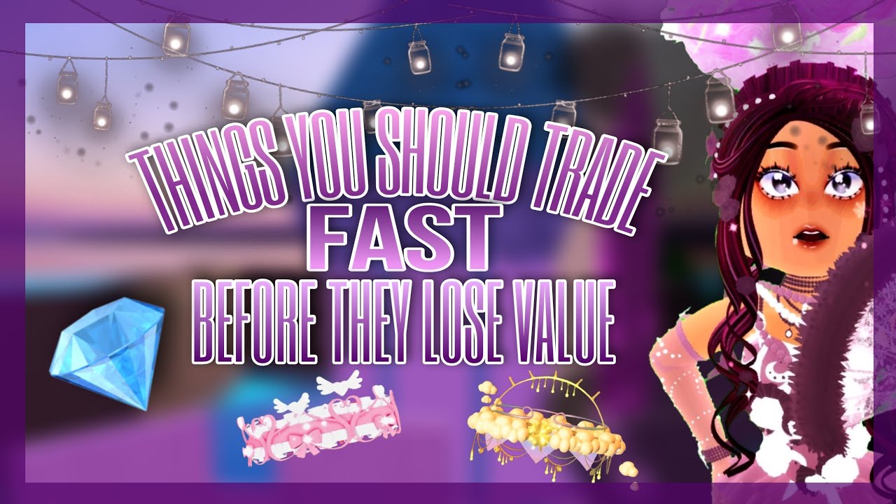 ITEMS you should trade FAST before they LOSE VALUE || ROYALE HIGH ...