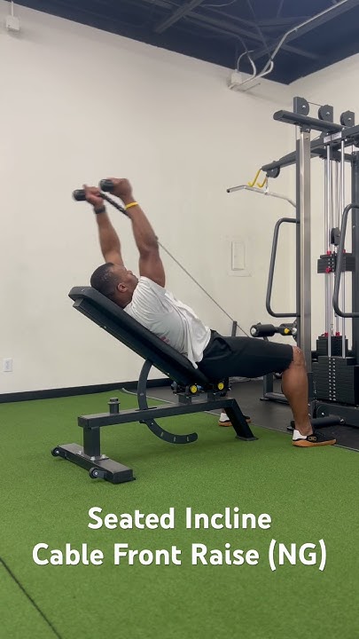 Seated Incline Cable Front Raises Ng Youtube