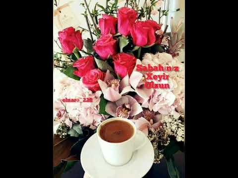Sabahınız xeyir olsun 🌺