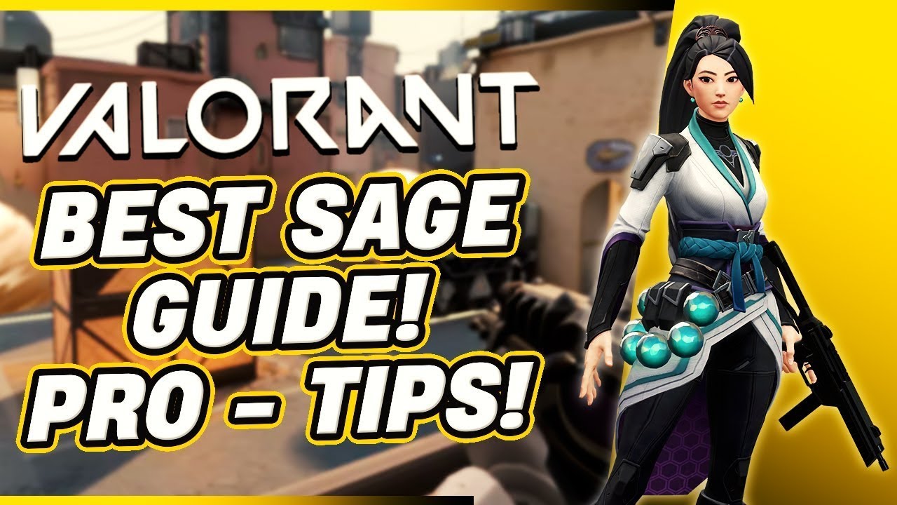 The ULTIMATE Sage VALORANT Guide - VALORANT Sage - YouTube