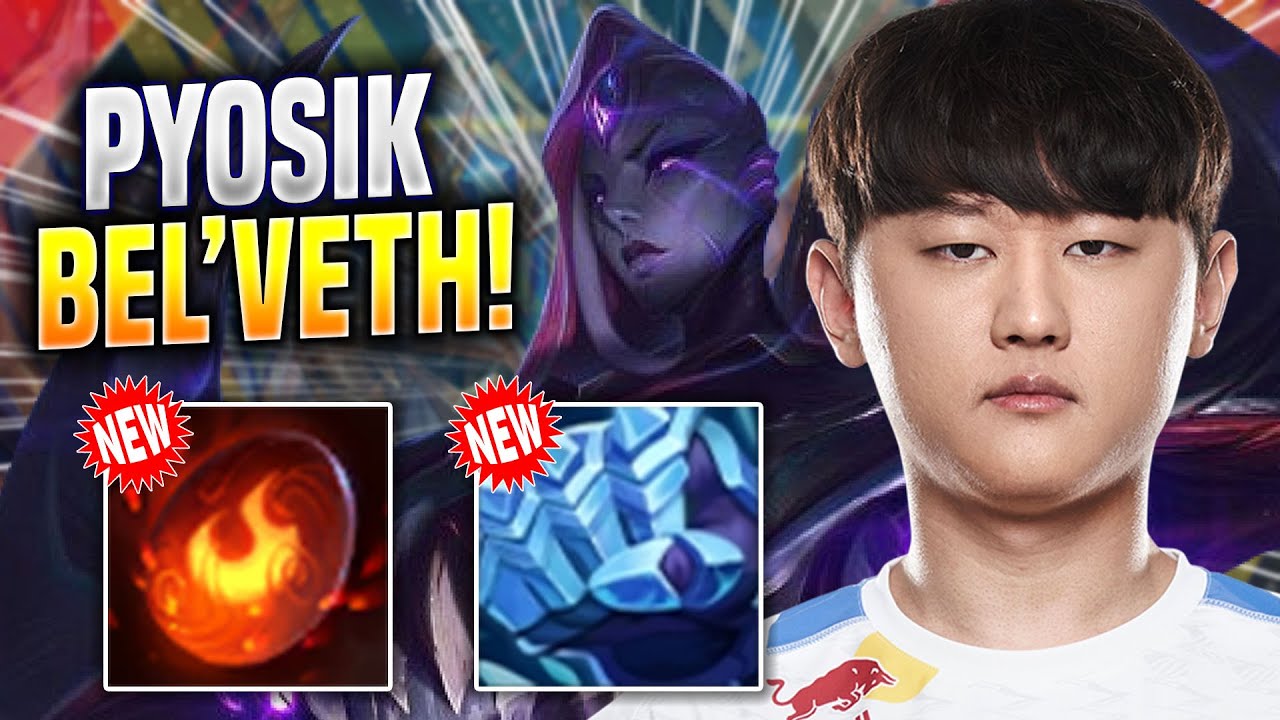 PYOSIK TRIES BEL'VETH NEW JUNGLE WITH NEW ITEMS! - DRX Pyosik Plays Bel ...