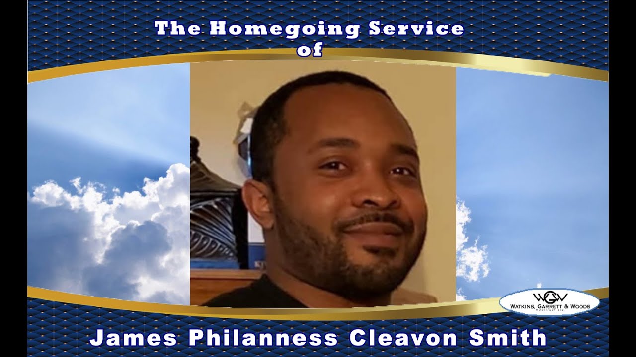 The Homegoing Service of James Philanness Cleavon Smith - YouTube