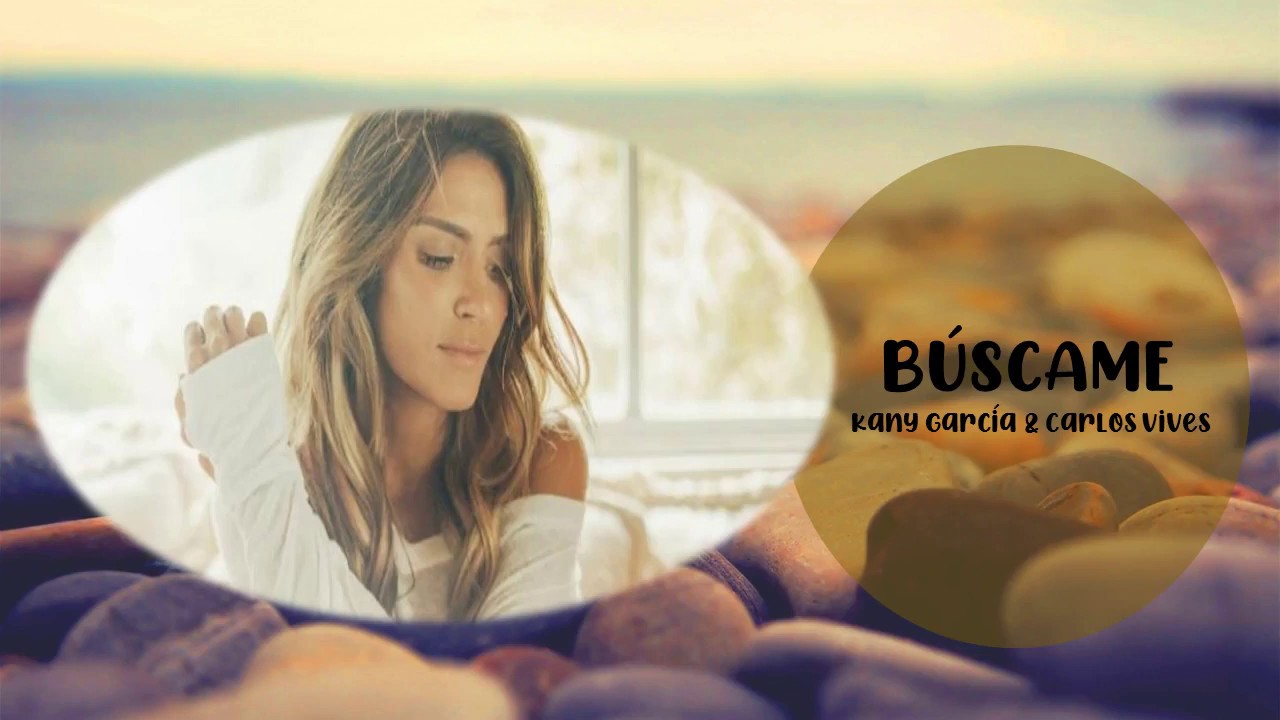 Kany García & Carlos Vives - Búscame (Letras) - YouTube Music