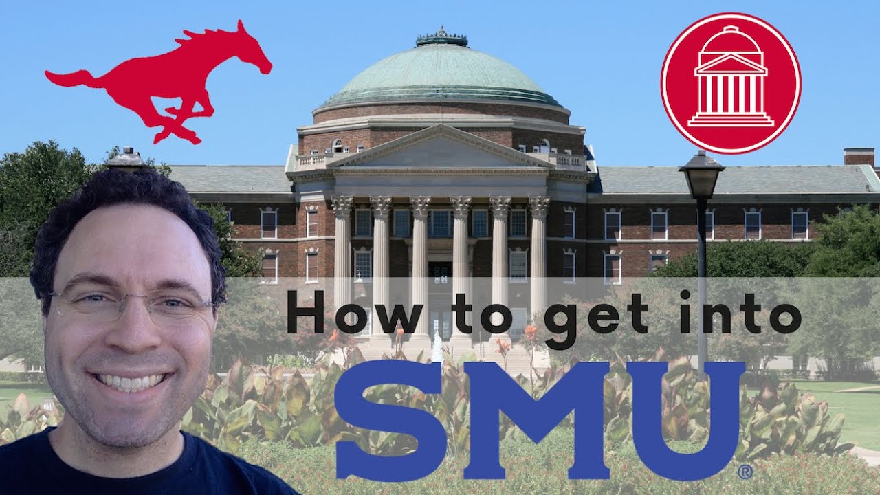 How to get into Southern Methodist University - YouTube