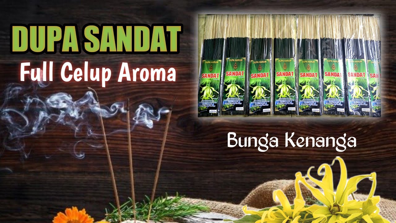 Dupa Aroma Sandat Bunga Kenanga Full Celup Aroma - YouTube
