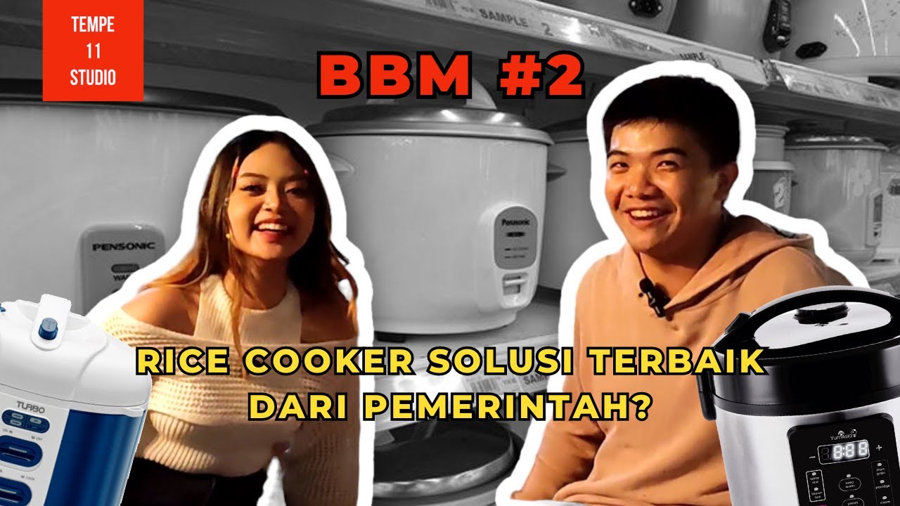 BBM #2: RICE COOKER DARI PEMERINTAH ADALAH PILIHAN TERBAIK⁉️ - YouTube