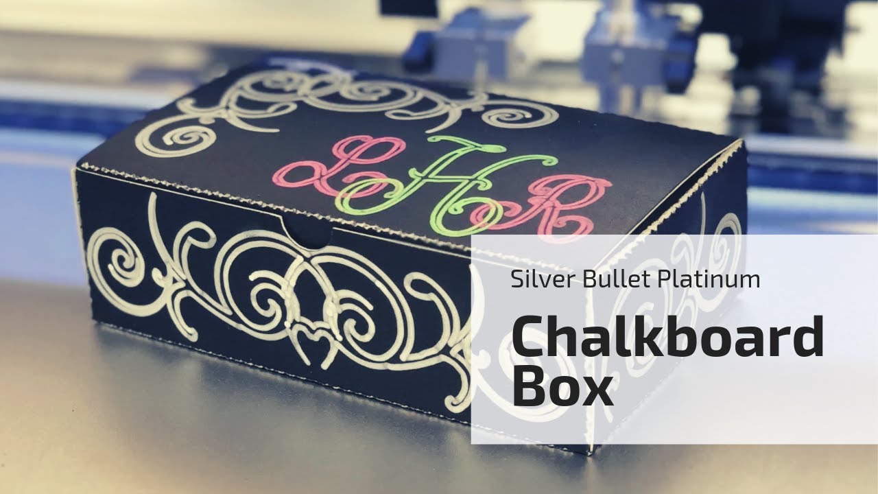 Creating a Chalkboard Box with the Silver Bullet Platinum - YouTube