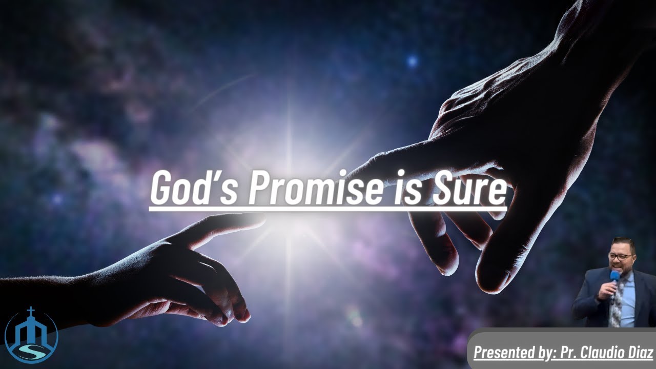 6/1/2024 Pr. Claudio Diaz "God's Promise is Sure" - YouTube