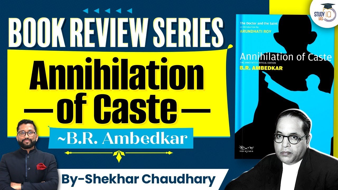 Annihilation of Caste | B.R. Ambedkar | Book Review Series | StudyIQ ...