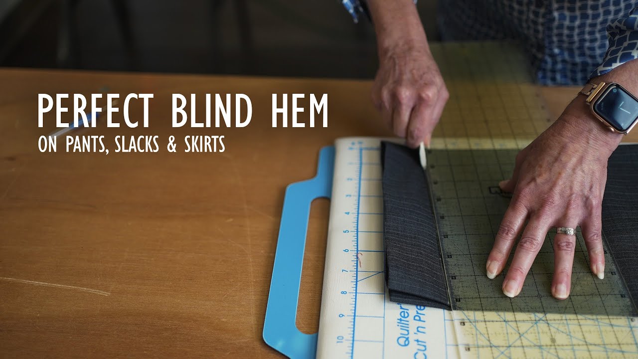 Preparation and Stitching for a PERFECT BLIND HEM - YouTube