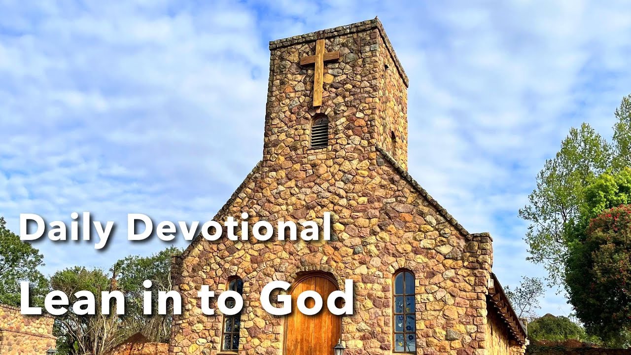 Devotional - Lean in to God - YouTube